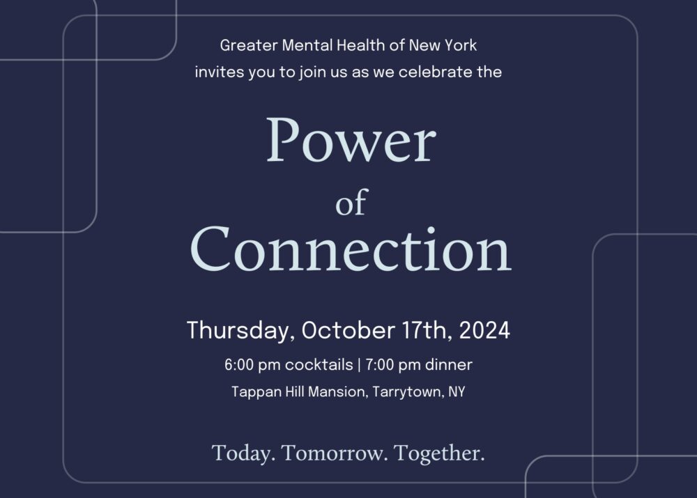 Celebrate the Power of Connection! — Greater Mental Health of New York